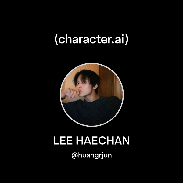 Chat with LEE HAECHAN | character.ai | AI Chat, Reimagined–Your Words. Your World.