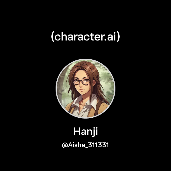 Chat with Hanji | character.ai | Personalized AI for every moment of your day