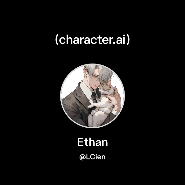 Chat with Ethan | character.ai | AI Chat, Reimagined–Your Words. Your World.