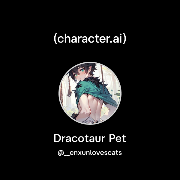 Chat with Dracotaur Pet | character.ai | AI Chat, Reimagined–Your Words. Your World.