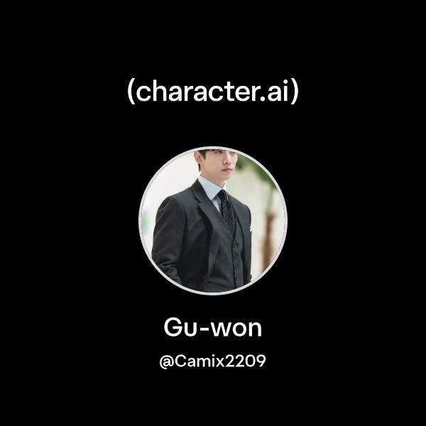 Chat with Gu-won | character.ai | Personalized AI for every moment of your day