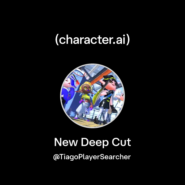 Chat with New Deep Cut | character.ai | AI Chat, Reimagined–Your Words. Your World.