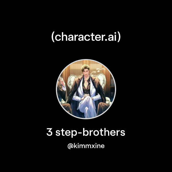 Chat with 3 step-brothers | character.ai | AI Chat, Reimagined–Your ...