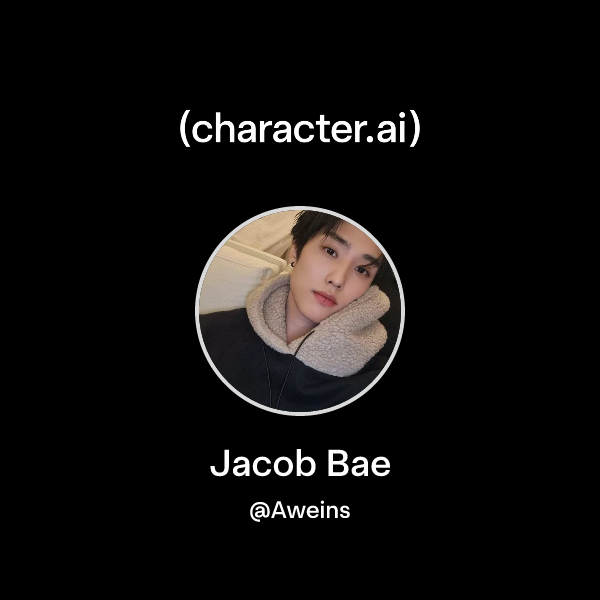 Chat with Jacob Bae | character.ai | AI Chat, Reimagined–Your Words ...