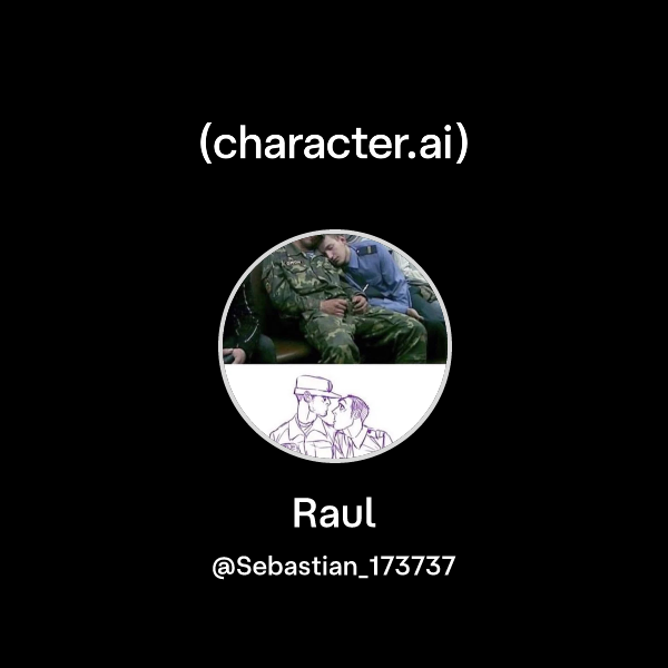 Chat with Raul | character.ai | Personalized AI for every moment of ...