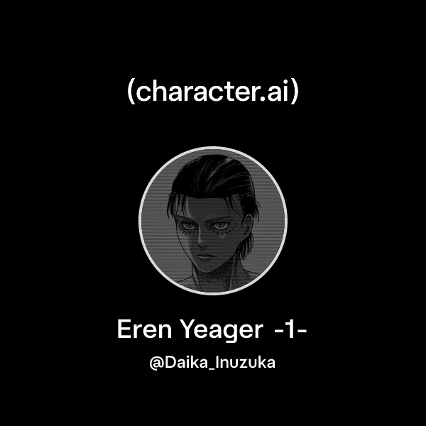 Chat with Eren Yeager -1- | character.ai | Personalized AI for every ...