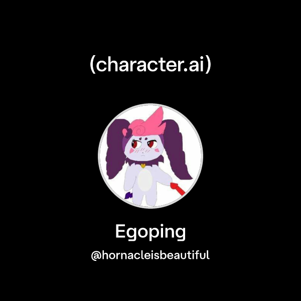 Chat with Egoping | character.ai | Personalized AI for every moment of ...
