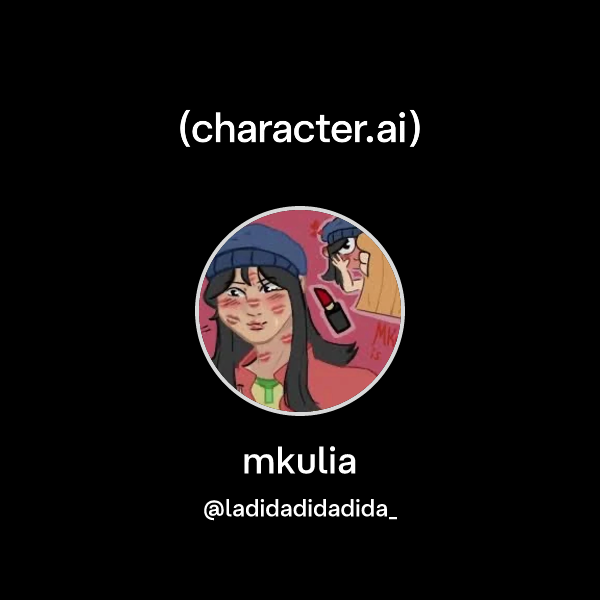 Chat with mkulia | character.ai | AI Chat, Reimagined–Your Words. Your ...