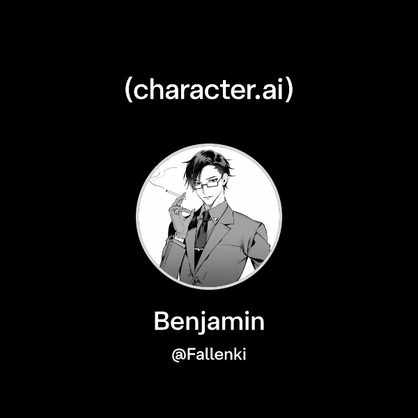 Chat with Benjamin | character.ai | Personalized AI for every moment of ...