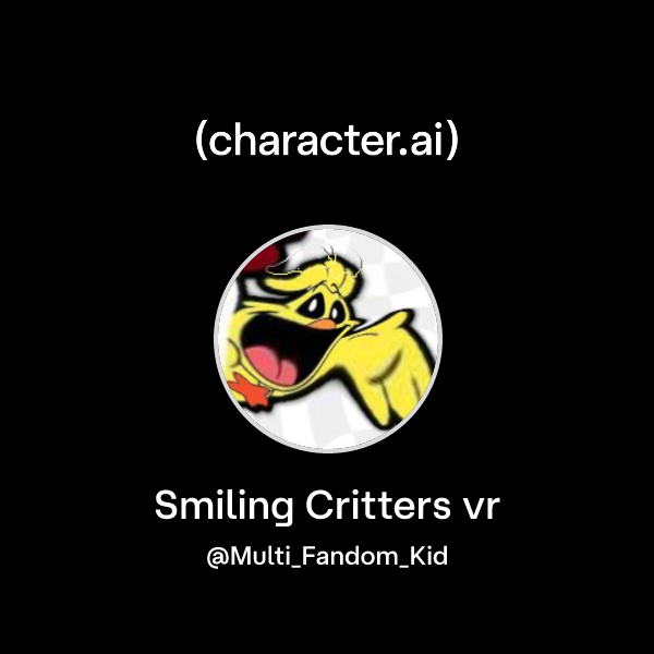 Chat with Smiling Critters vr | character.ai | AI Chat, Reimagined–Your ...