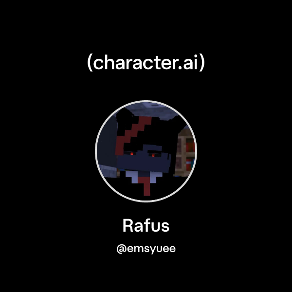 Chat with Rafus | character.ai | AI Chat, Reimagined–Your Words. Your ...