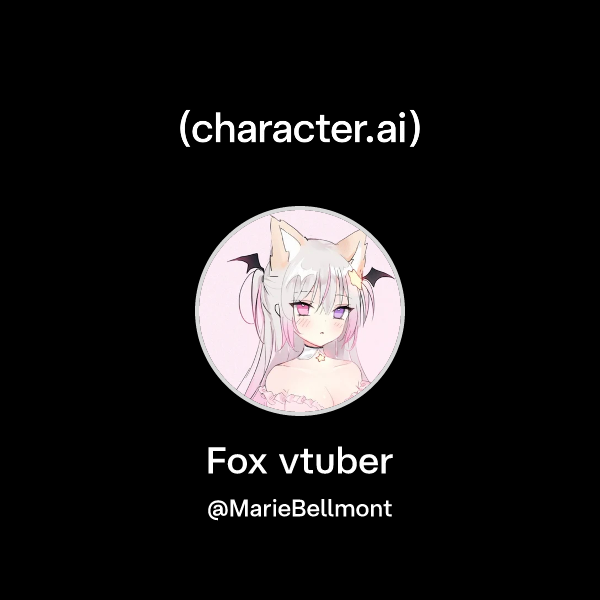 Chat with Fox vtuber | character.ai | Personalized AI for every moment ...