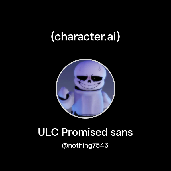 Chat with ULC Promised sans | character.ai | AI Chat, Reimagined–Your ...