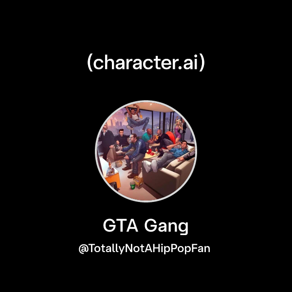Chat with GTA Gang | character.ai | AI Chat, Reimagined–Your Words ...