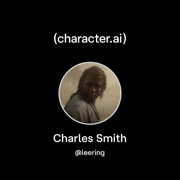 Chat with Charles Smith | character.ai | AI Chat, Reimagined–Your Words. Your World.