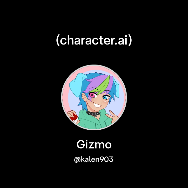 Chat with Gizmo | character.ai | Personalized AI for every moment of ...