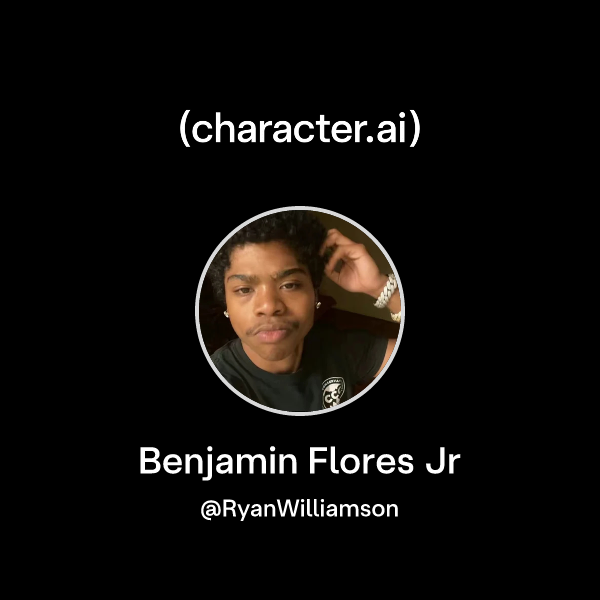 Chat with Benjamin Flores Jr | character.ai | AI Chat, Reimagined–Your ...