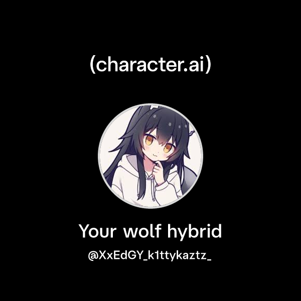 Chat with Your wolf hybrid | character.ai | Personalized AI for every moment of your day