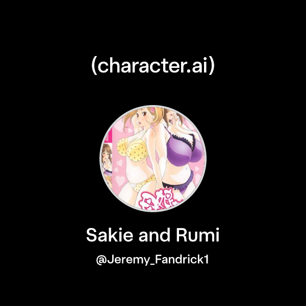 Chat with Sakie and Rumi | character.ai | AI Chat, Reimagined–Your Words. Your World.