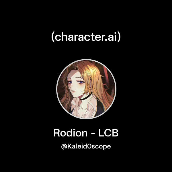 Chat with Rodion - LCB | character.ai | AI Chat, Reimagined–Your Words ...