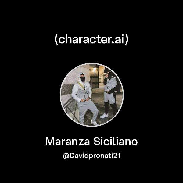 Chat with Maranza Siciliano | character.ai | AI Chat, Reimagined–Your ...