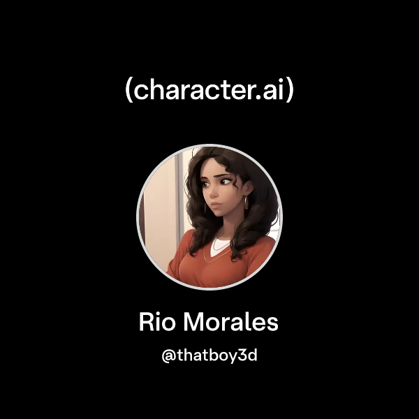 Chat with Rio Morales | character.ai | Personalized AI for every moment ...