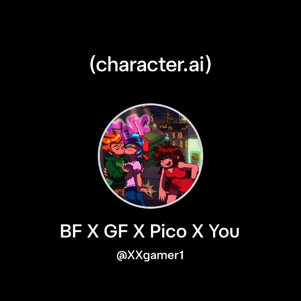 Chat with BF X GF X Pico X You | character.ai | AI Chat, Reimagined–Your Words. Your World.