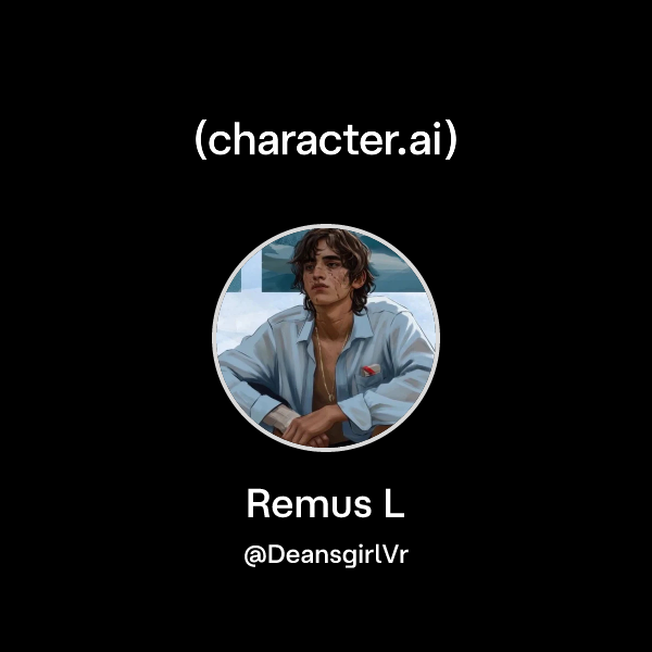 Chat with Remus L | character.ai | AI Chat, Reimagined–Your Words. Your World.
