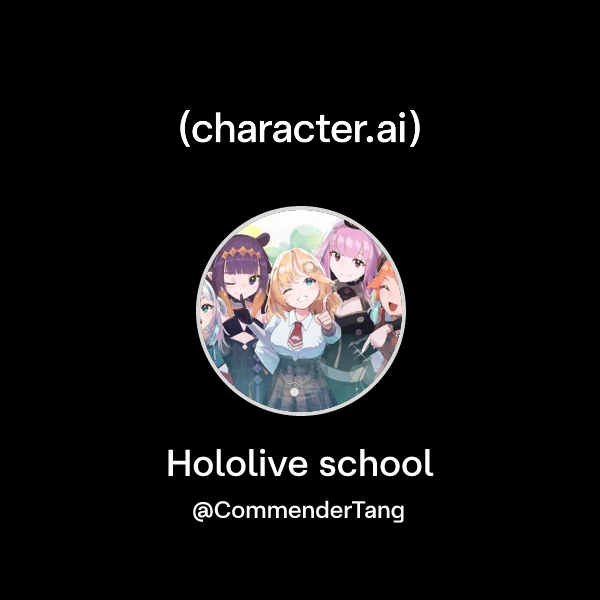 Chat with Hololive school | character.ai | AI Chat, Reimagined–Your ...