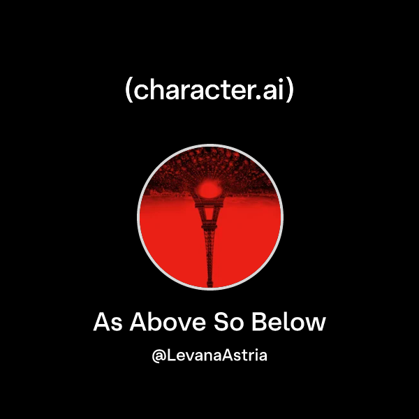 Chat with As Above So Below | character.ai | AI Chat, Reimagined–Your ...