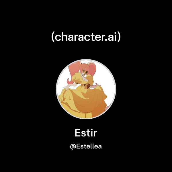 Chat with Estir | character.ai | AI Chat, Reimagined–Your Words. Your ...