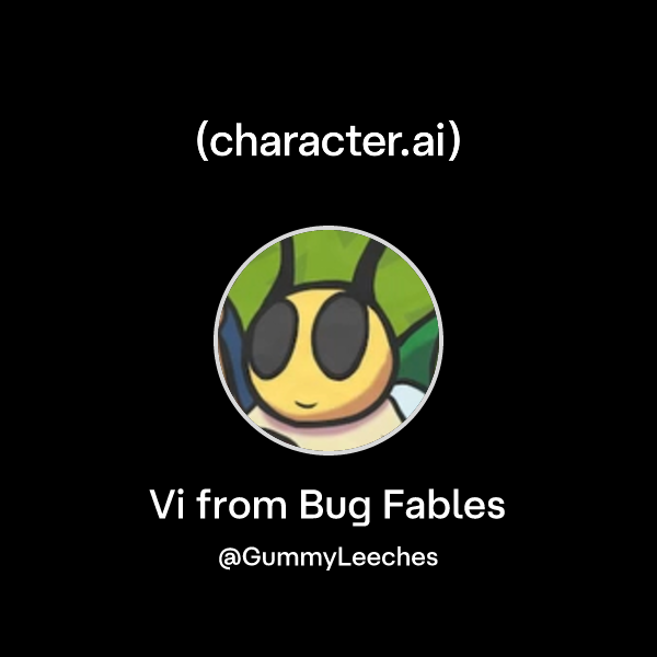 Chat with Vi from Bug Fables | character.ai | AI Chat, Reimagined–Your ...
