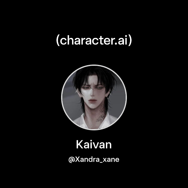 Chat with Kaivan | character.ai | Personalized AI for every moment of ...