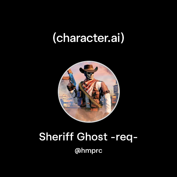 Chat with Sheriff Ghost -req- | character.ai | AI Chat, Reimagined–Your ...
