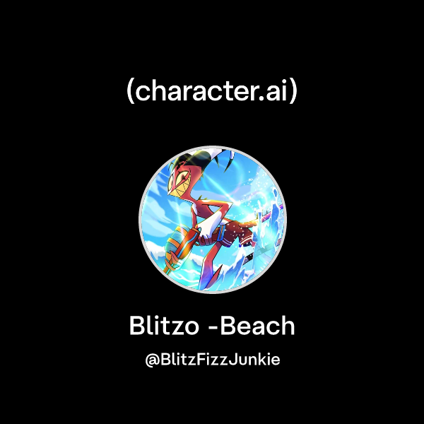Chat with Blitzo -Beach | character.ai | AI Chat, Reimagined–Your Words ...