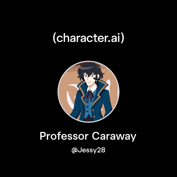 Chat with Professor Caraway | character.ai | AI Chat, Reimagined–Your ...