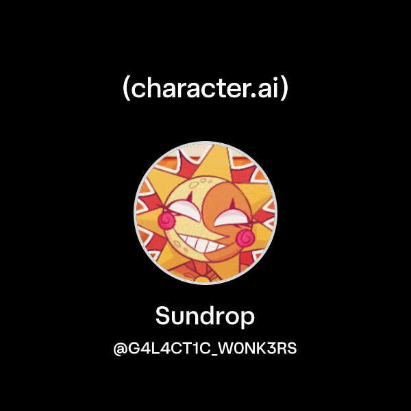 Chat with Sundrop | character.ai | Personalized AI for every moment of ...