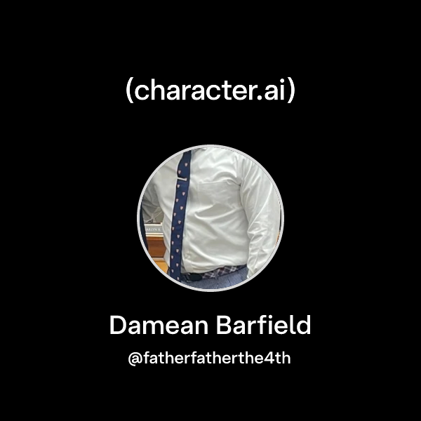 Chat with Damean Barfield | character.ai | AI Chat, Reimagined–Your ...