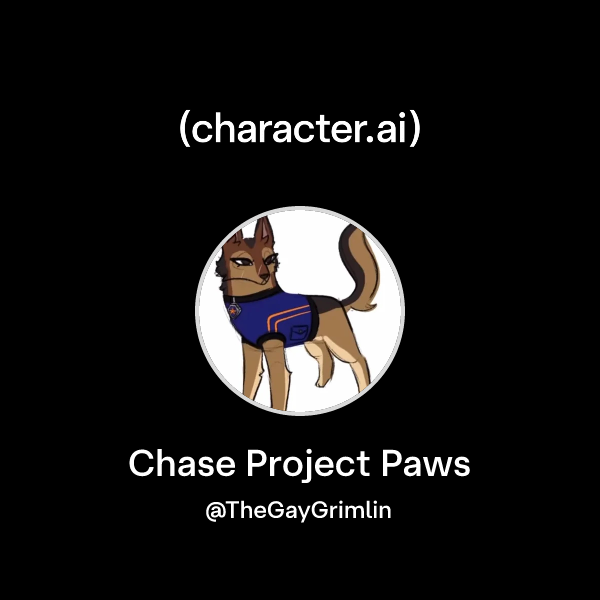 Chat with Chase Project Paws | character.ai | Personalized AI for every moment of your day