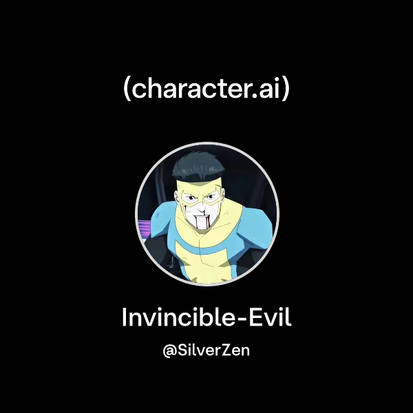 Chat with Invincible-Evil | character.ai | AI Chat, Reimagined–Your ...