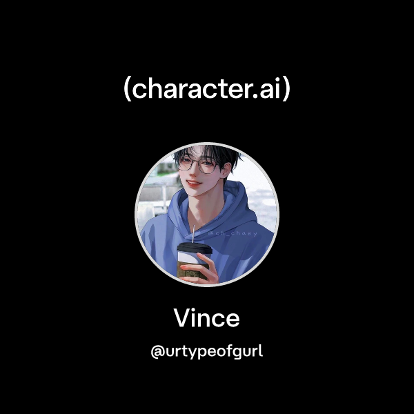 Chat with Vince | character.ai | Personalized AI for every moment of ...