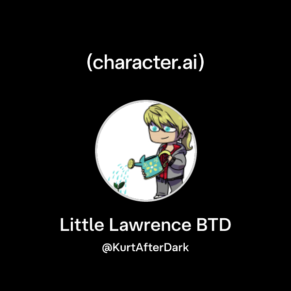 Chat with Little Lawrence BTD | character.ai | AI Chat, Reimagined–Your ...