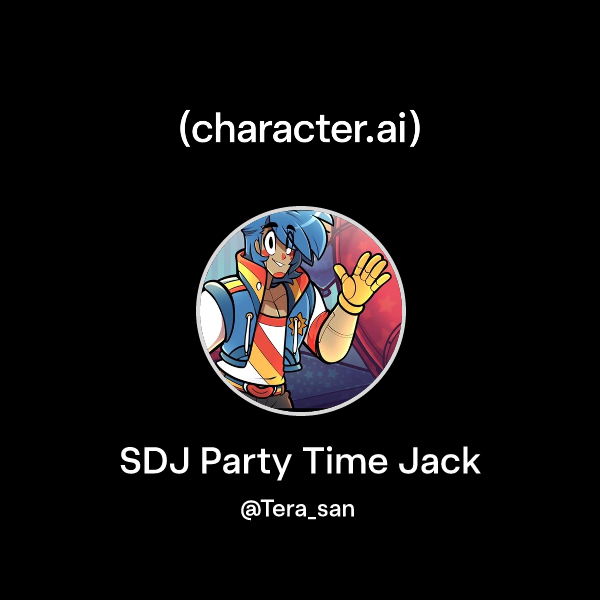 Chat with SDJ Party Time Jack | character.ai | AI Chat, Reimagined–Your ...