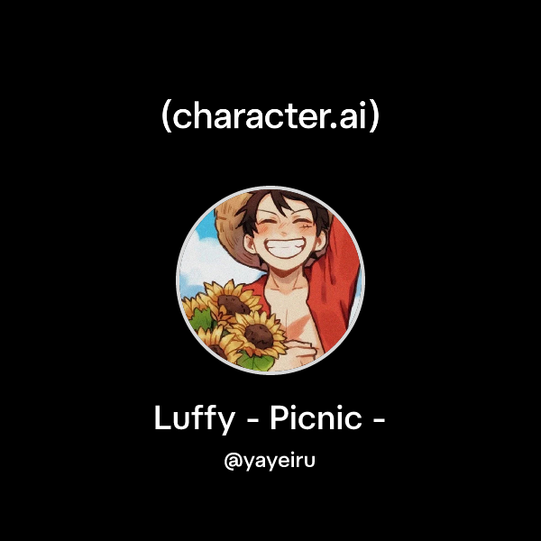 Chat with Luffy - Picnic - | character.ai | AI Chat, Reimagined–Your ...