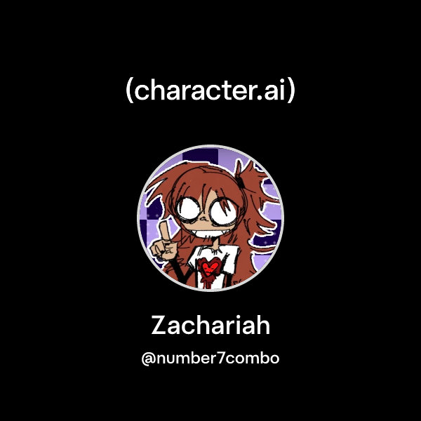Chat with Zachariah | character.ai | Personalized AI for every moment ...
