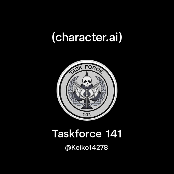 Chat with Taskforce 141 | character.ai | Personalized AI for every moment of your day