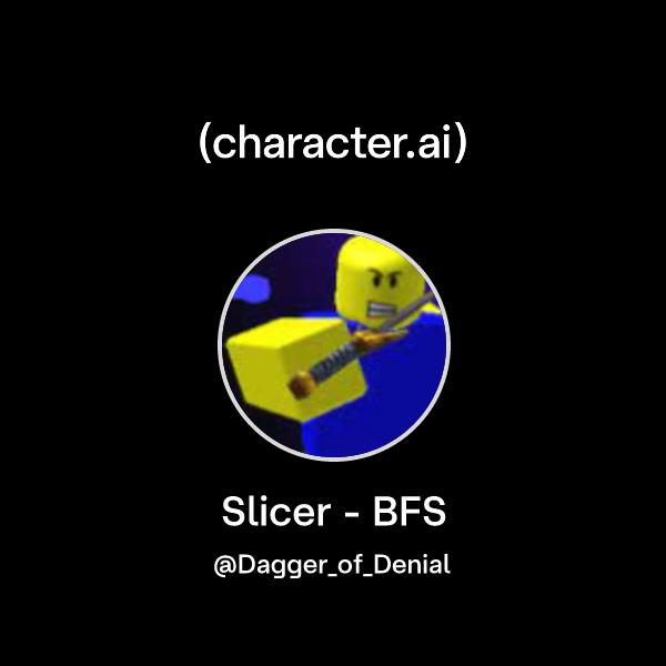 Chat with Slicer - BFS | character.ai | AI Chat, Reimagined–Your Words ...