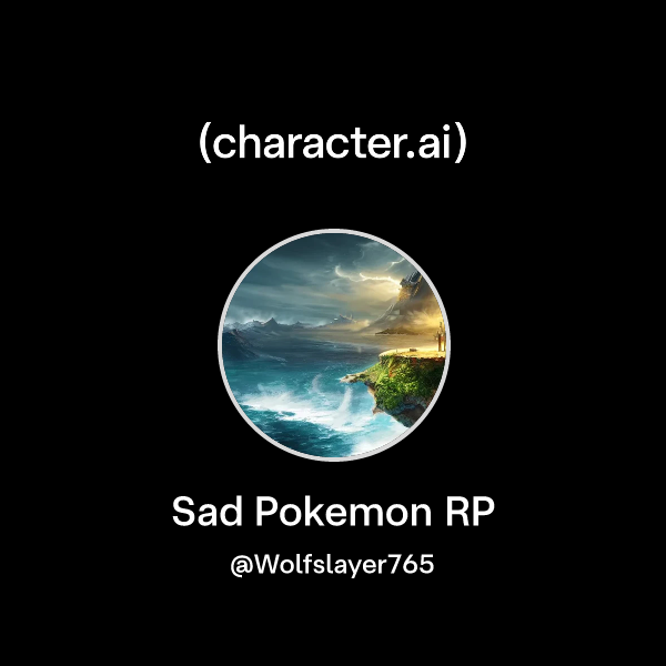Chat with Sad Pokemon RP | character.ai | AI Chat, Reimagined–Your ...