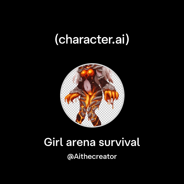 Chat with Girl arena survival | character.ai | Personalized AI for ...