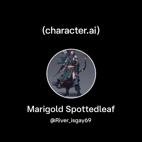 Chat with Marigold Spottedleaf | character.ai | AI Chat, Reimagined–Your Words. Your World.